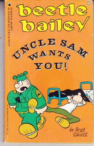 Beetle Bailey: Uncle Sam Wants You!: Walker, Mort: 9780812561159 ...