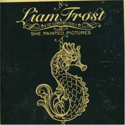 Liam Frost & the Slowdown Family - She Painted Pictures - Amazon.com Music