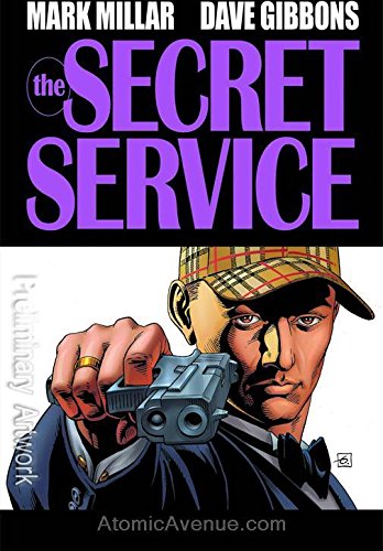 The Secret Service #6 (AKA "Kingsman: The Secret Service"): Mark Millar ...
