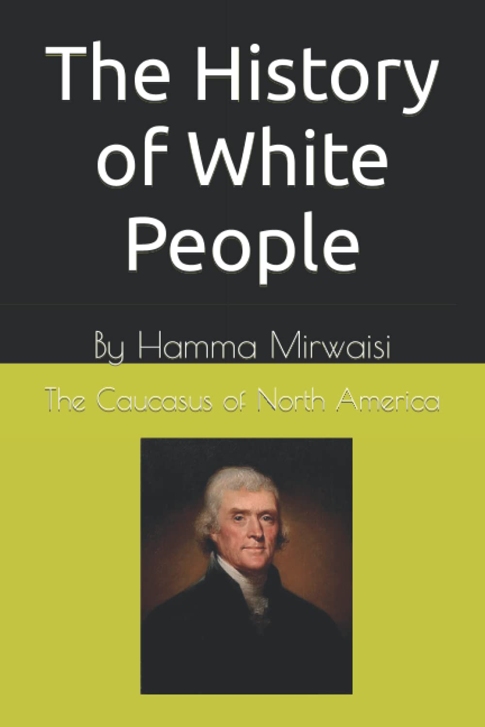 The History of White People: From The Caucasus Mountains to North ...