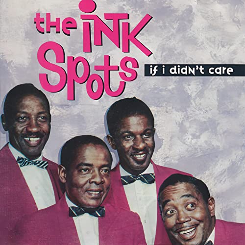 Amazon.com: If I Didn't Care : The Ink Spots: Digital Music