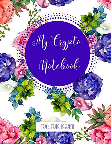 My Crypto Notebook | Track. Trade. Research.: Guided Prompt Journal for ...