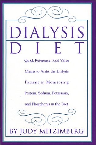 Dialysis Diet: Quick Reference Food Value Charts to Assist the Dialysis ...