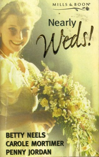 Nearly Weds !: Neels, Betty: 9780263815610: Amazon.com: Books