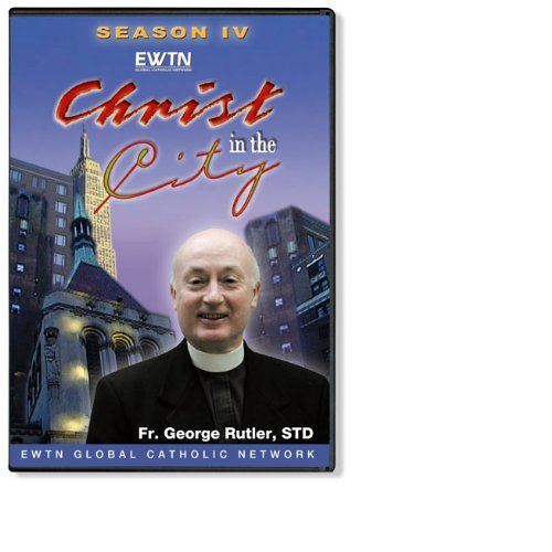 Amazon.com: CHRIST IN THE CITY W/FR. RUTLER SEASON 4: AN EWTN 3 DISC ...