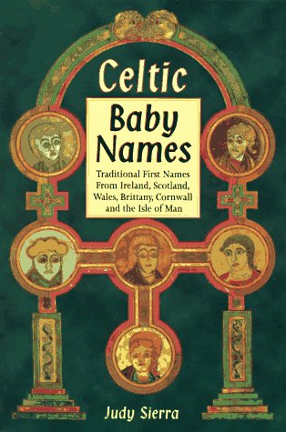 Celtic Baby Names: Traditional Names from Ireland, Scotland, Wales ...