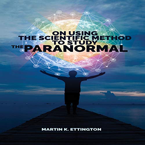 Amazon.com: On Using Scientific Method to Study the Paranormal (Audible ...