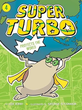 Amazon.com: Super Turbo Protects the World (4): 9781481499941: Kirby ...