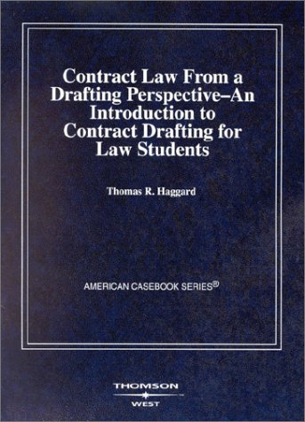 Contract Law from a Drafting Perspective (Coursebook): Haggard, Thomas ...