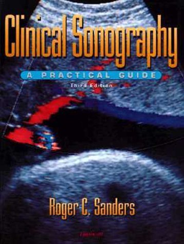 Clinical Sonography: A Practical Guide : Sanders, Roger C., Miner, Nancy Smith: Amazon.co.uk: Books