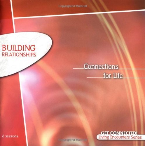 Amazon | Building Relationships: Connections for Life (Living ...