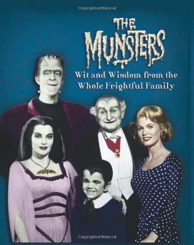 The Munsters: Wit and Wisdom from the Whole Frightful Family : Running ...