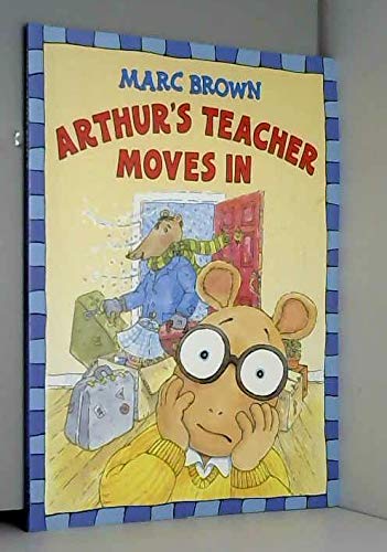 Arthur's Teacher Moves in: Marc Brown: 9780099408833: Amazon.com: Books