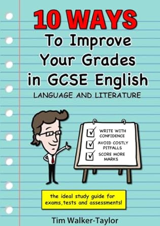 10 Ways To Improve Your Grades in GCSE English: Language and Literature ...