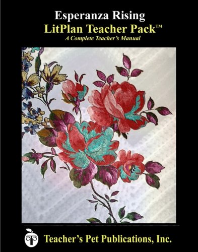 Esperanza Rising: LitPlan Teacher Pack: Ryan, Pam Munoz: 9781602494596 ...
