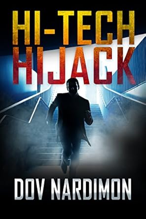 Hi-Tech Hijack: Thriller Military & Scientific Novel (Suspense ...