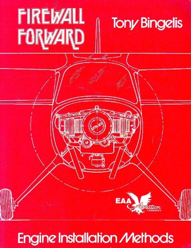 Firewall Forward: Engine Installation Methods (Tony Bingelis Series ...