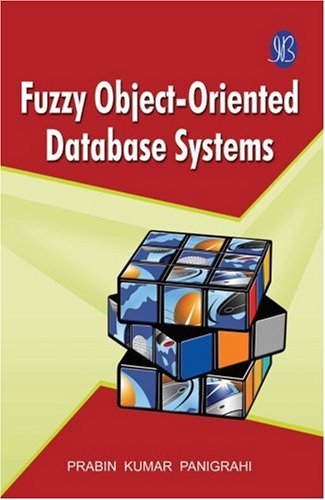 Fuzzy Object Oriented Database Systems Prabin Kumar Panigrahi Amazon