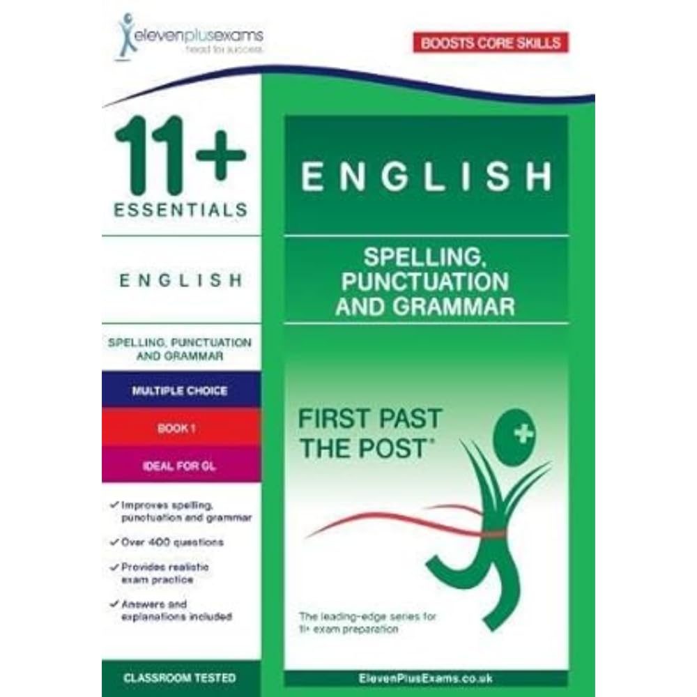 11+ Essentials English: Spelling, Punctuation and Grammar Book 1 (First ...