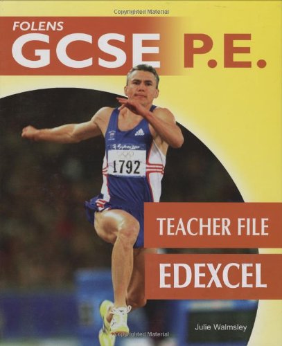 GCSE PE: EDEXCEL Teacher File (Folens GCSE PE): Amazon.co.uk: Julie ...