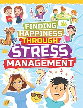 Stress Management Book for Kids Ages 5-15 | Finding Happiness Through ...