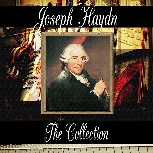 Play Franz Joseph Haydn: The Collection by Joseph Haydn on Amazon Music