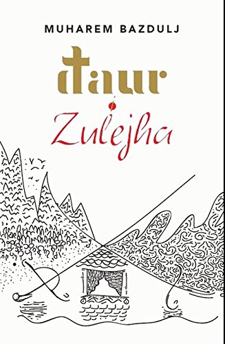 Djaur i Zulejha: Bazdulj, Muharem: 9788686431110: Amazon.com: Books