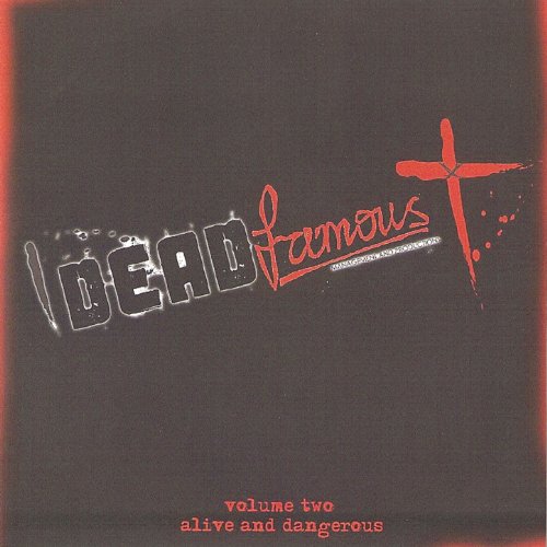 Amazon.com: Volume 2: Alive and Dangerous : Dead Famous: Digital Music