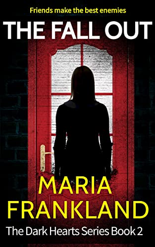 The Fall Out: A gripping psychological thriller (The Dark Hearts Series ...