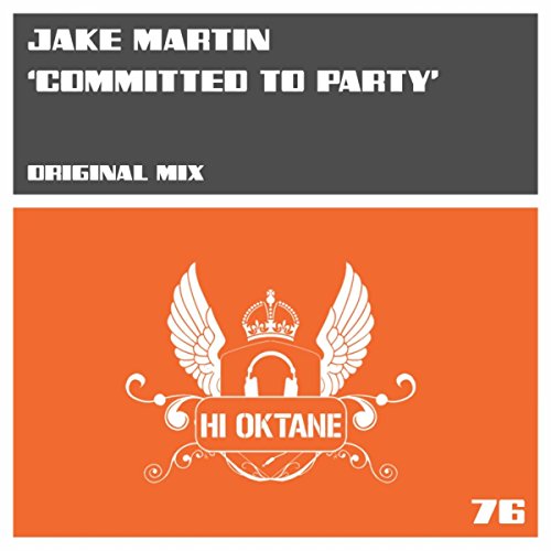Écouter Committed To Party par Jake Martin sur Amazon Music Unlimited