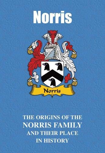 Norris: The Origins of the ﻿Norris Family and Their Place in History ...