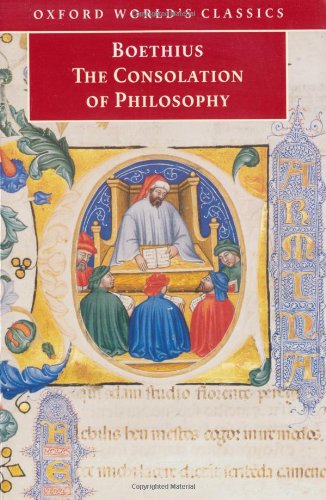 The Consolation of Philosophy (Oxford World's Classics): Boethius ...