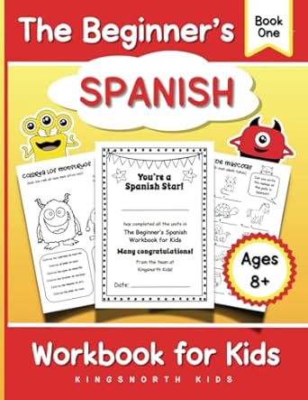 The Beginner's Spanish Workbook for Kids - Book One: Effective Language ...