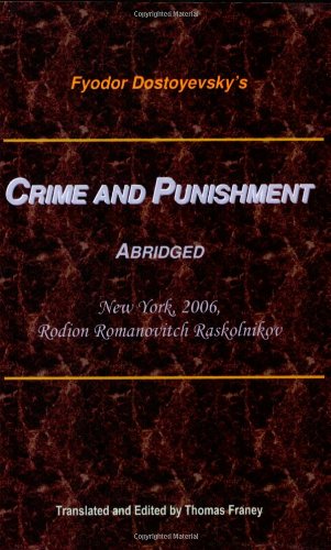 Crime and Punishment, Abridged: New York, 2006, Rodion Romanovitch ...