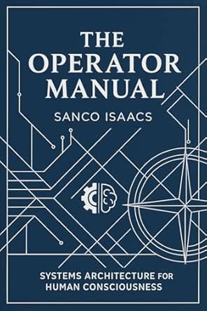 Amazon.com: The Operator Manual: Systems Architecture for Human ...