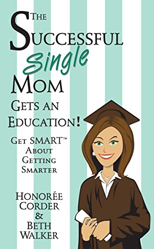 Amazon.com: The Successful Single Mom Gets an Education: Get SMART ...