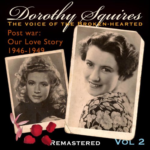 Amazon MusicでDorothy SquiresのVolume Two 1946 to 1949を再生する