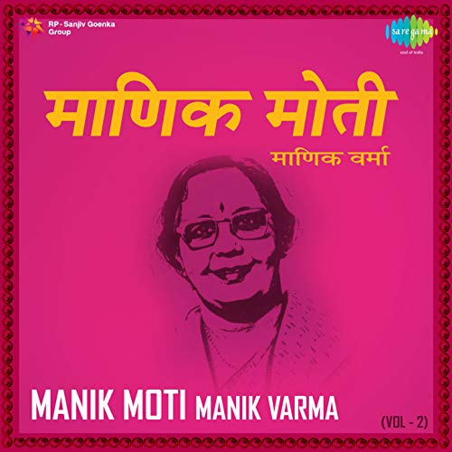 Play Manik Moti, Vol. 2 by Manik Varma on Amazon Music