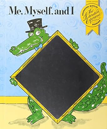 Houghton Mifflin Reading the Literature Experience: Me Myself and I ...
