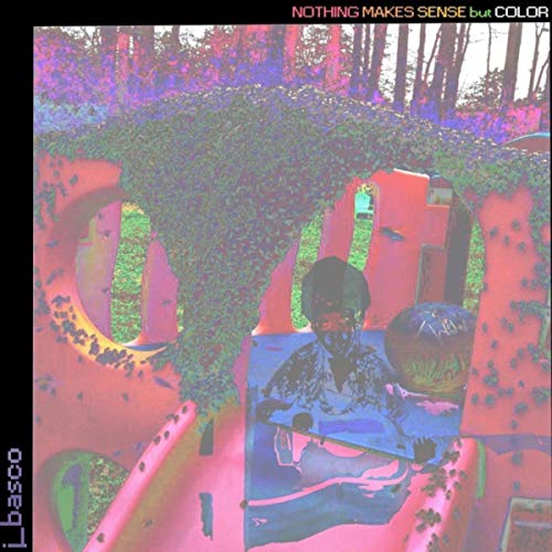 Amazon.com: Nothing Makes Sense but Color : J_basco: Digital Music