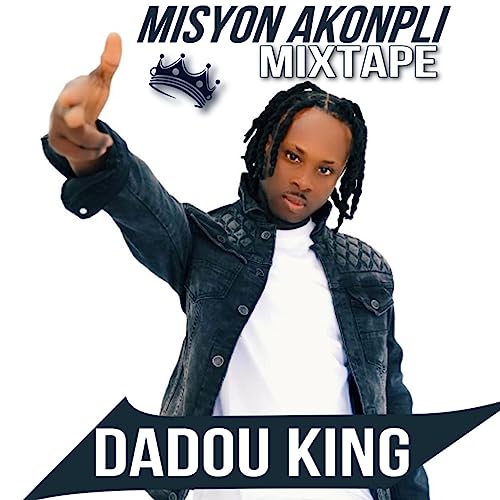 Play Misyon Akonpli (Mixtape) by Dadou king on Amazon Music