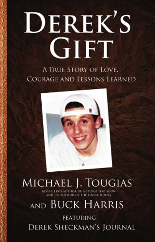Derek's Gift: A True Story of Love, Courage and Lessons Learned ...
