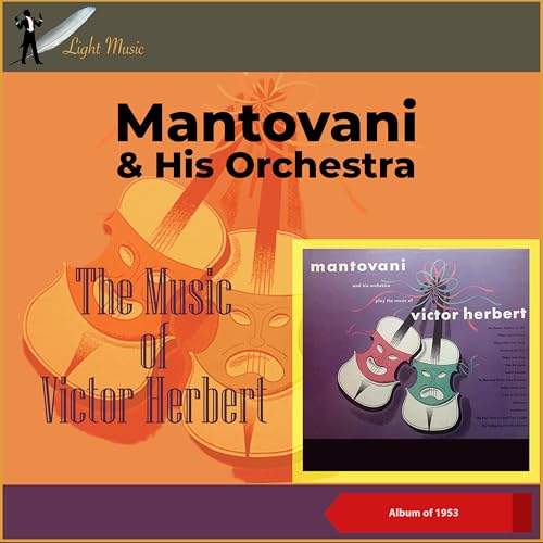 The Music Of Victor Herbert (Album of 1953) von Mantovani & His ...