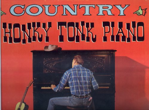 Amazon.com: Country Honk Tonk Piano: CDs & Vinyl