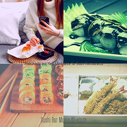 Shakuhachi and Harp - Ambiance for Sushi Restaurants by Sushi Bar Music ...