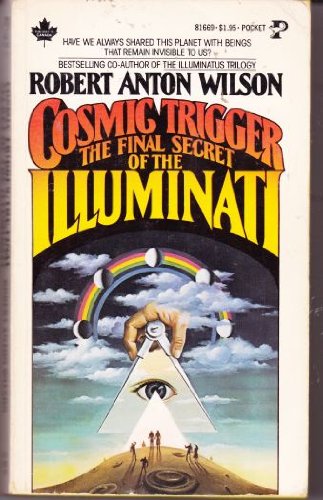 Cosmic Trigger Final Secret of Illmnti: Amazon.co.uk: Wilson, Robert ...