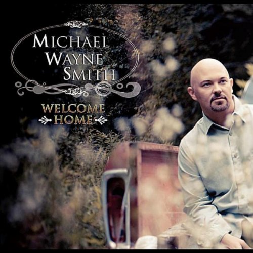 Amazon.co.jp: Welcome Home : Michael Wayne Smith: Digital Music