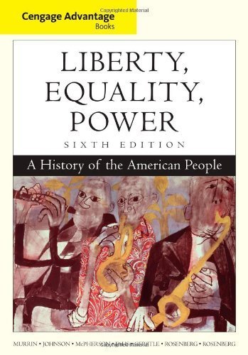 Cengage Advantage Books: Liberty, Equality, Power: A History of the ...