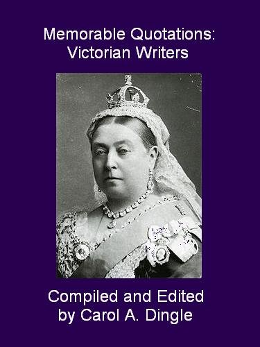 Memorable Quotations: Victorian Writers - Kindle edition by Dingle ...