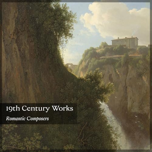 Play "'19th Century Works": Romantic Composers by Frédéric Chopin ...